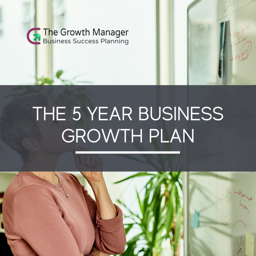The 5-Year Business Growth Plan - The Growth Manager